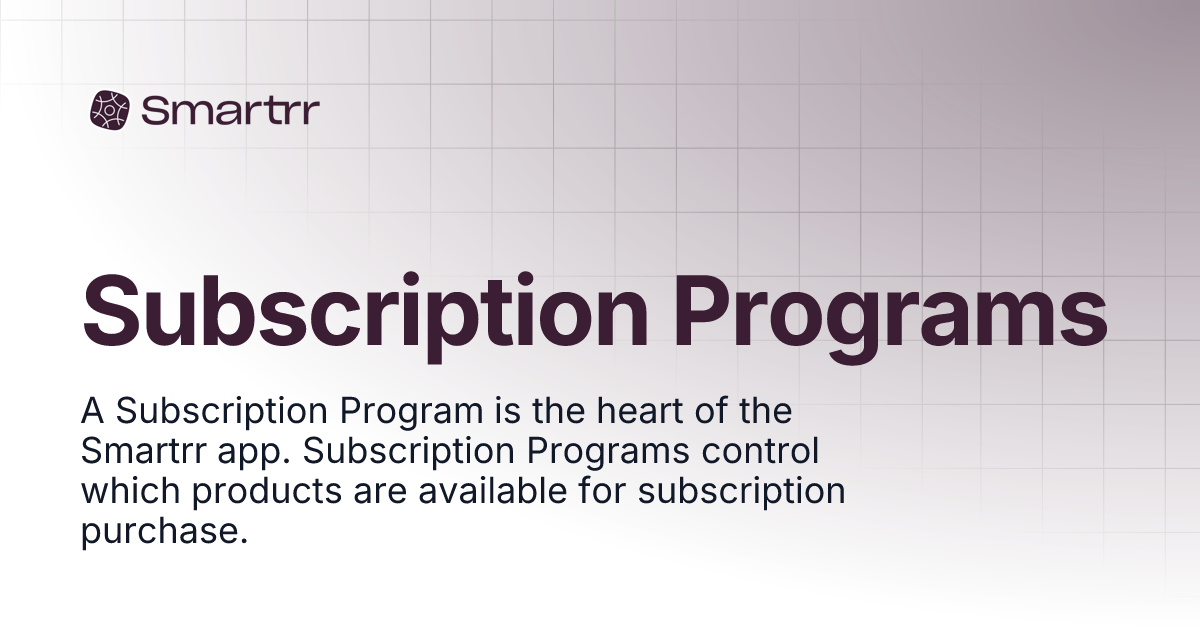 Subscription Programs | Help Docs
