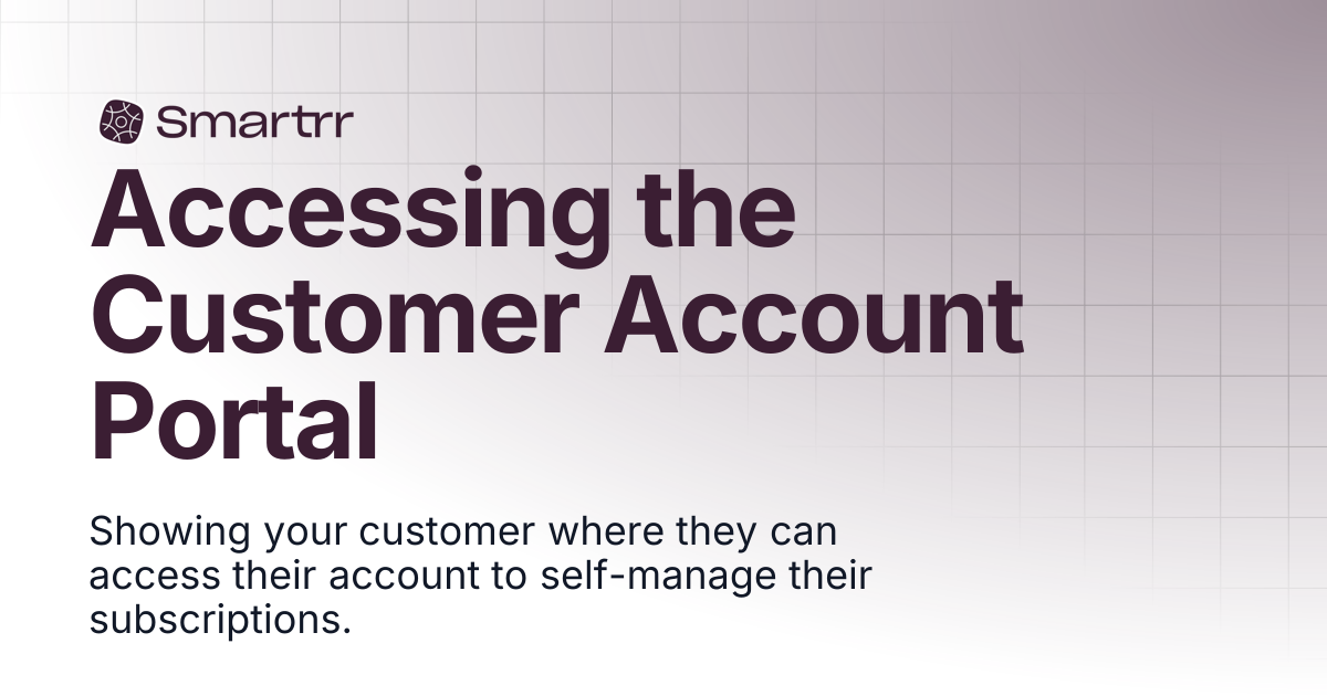 Accessing the Customer Account Portal | Help Docs