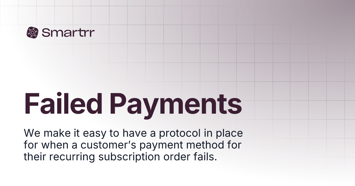 Failed Payments | Help Docs