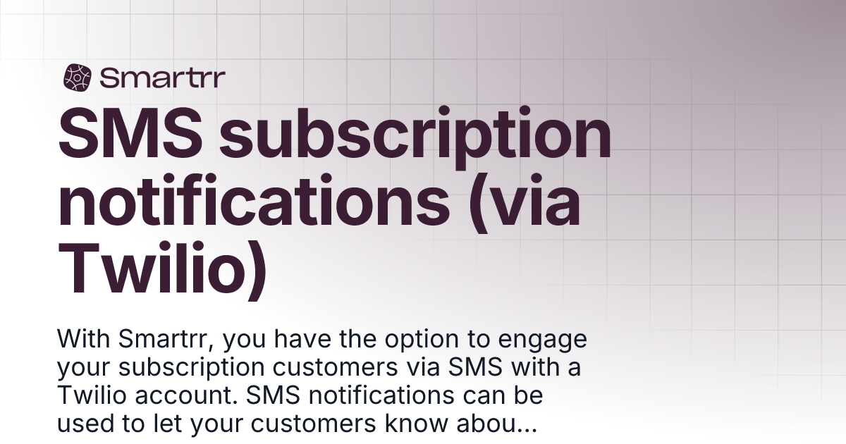 SMS subscription notifications (via Twilio) | Help Docs